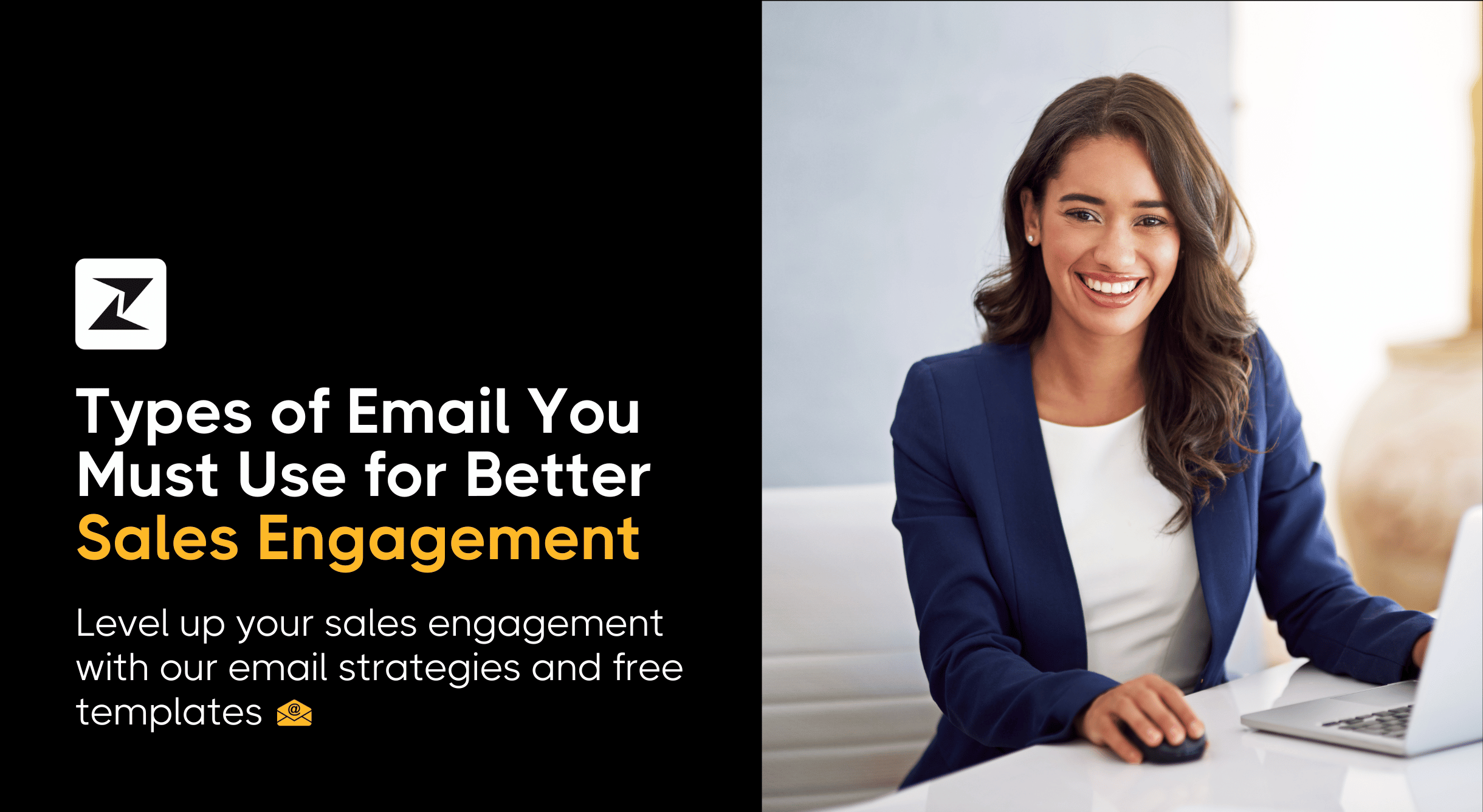11 Types of Emails You Must Use to Drive Higher Sales Engagement [With ...